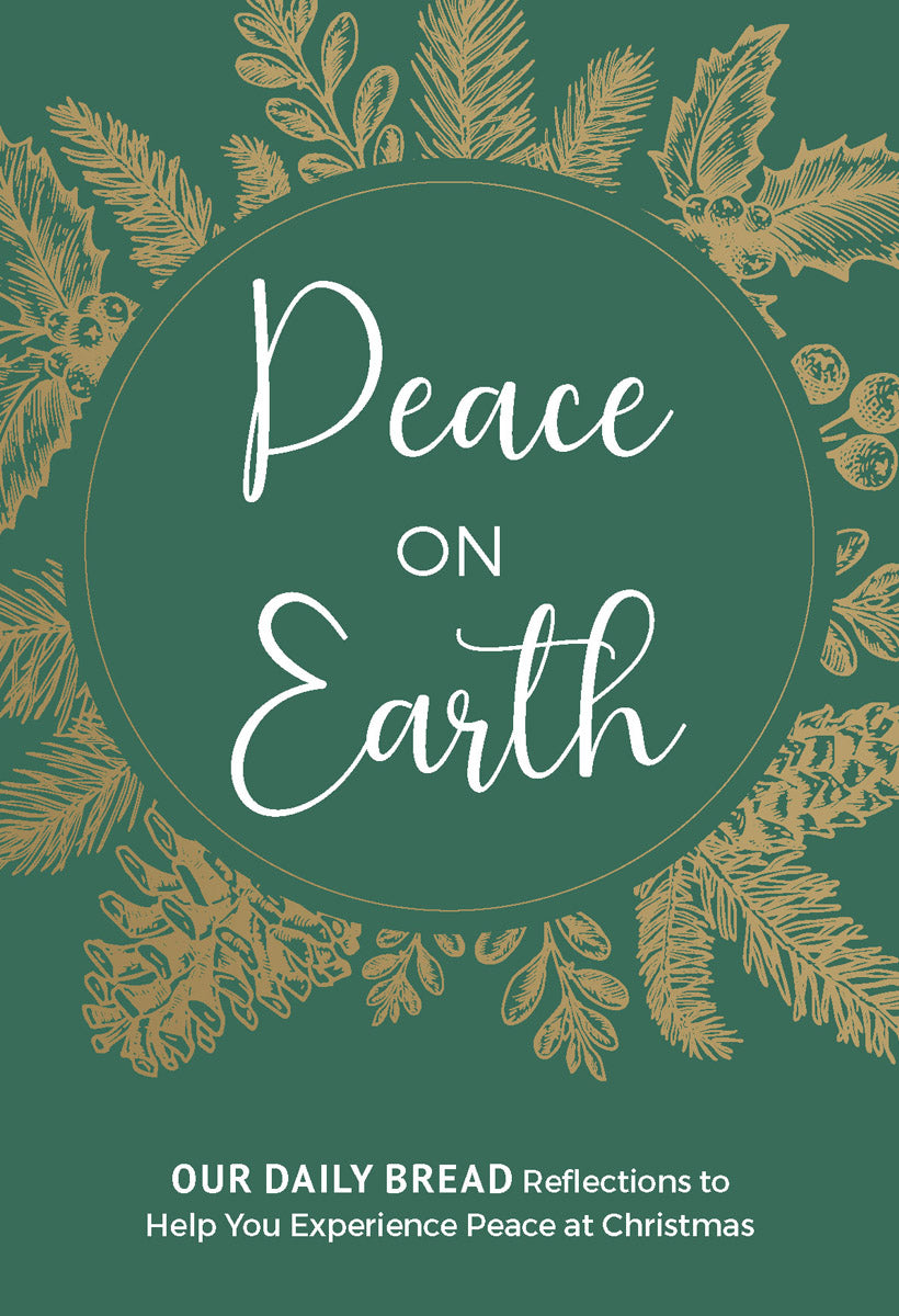 Peace on Earth – Our Daily Bread Ministries